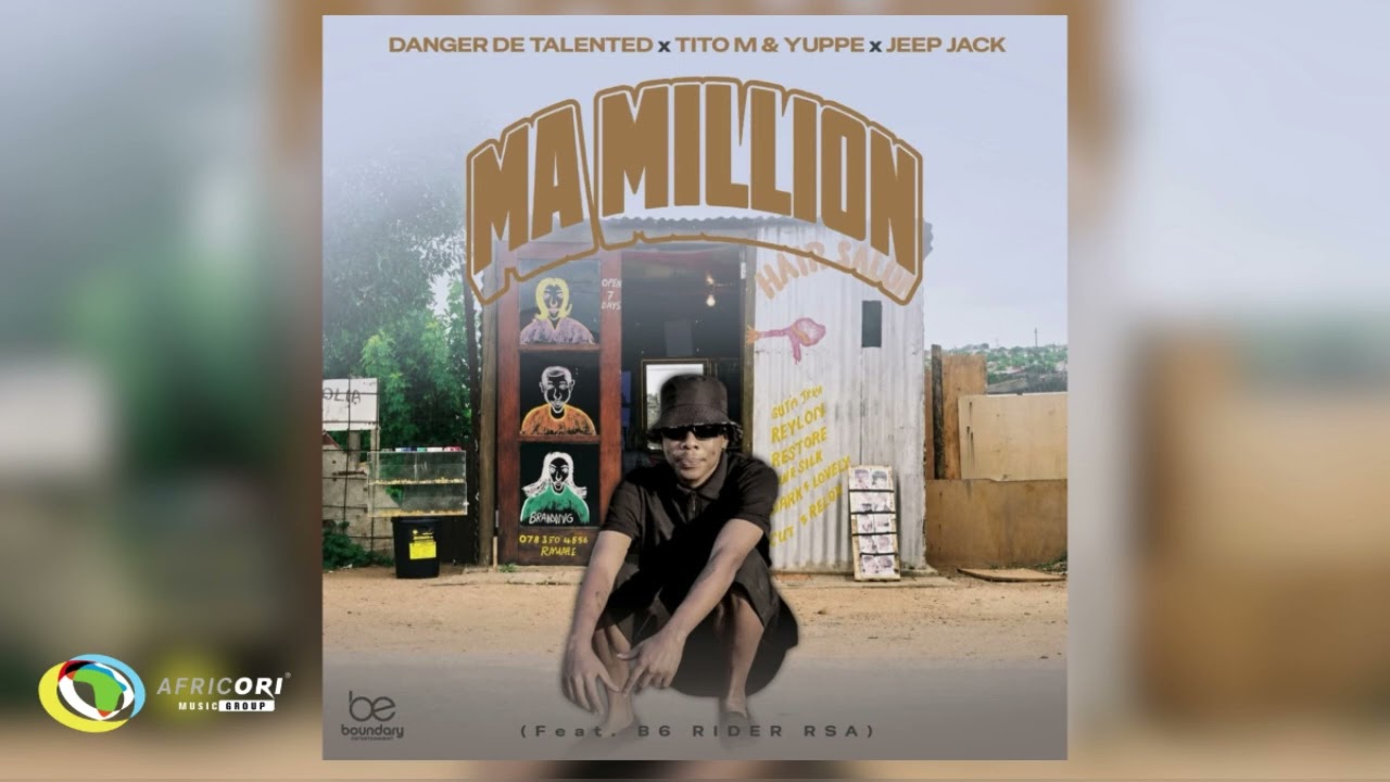 Danger De Talented – Ma Million Ft. TitoM, Jeep Jack ZA, Yuppe & B6 ...